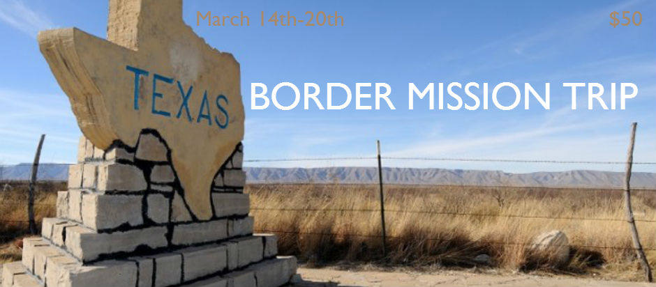 Border Mission Trip | Baptist Student Ministry | University of Houston
